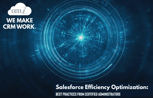 Best Practices For Salesforce Efficiency Optimization Omi Omi